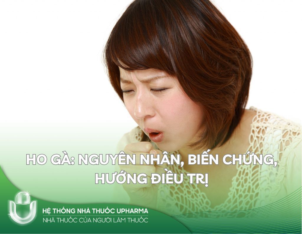 Ho gà: Nguyên nhân, biến chứng và hướng điều trị